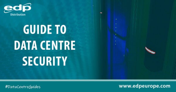 Guide To Data Centre Security - EDP Europe